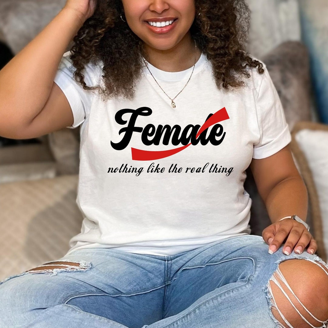 Female Nothing Like the Real Thing Coca Cola Inspired Woman's T-shirt ...