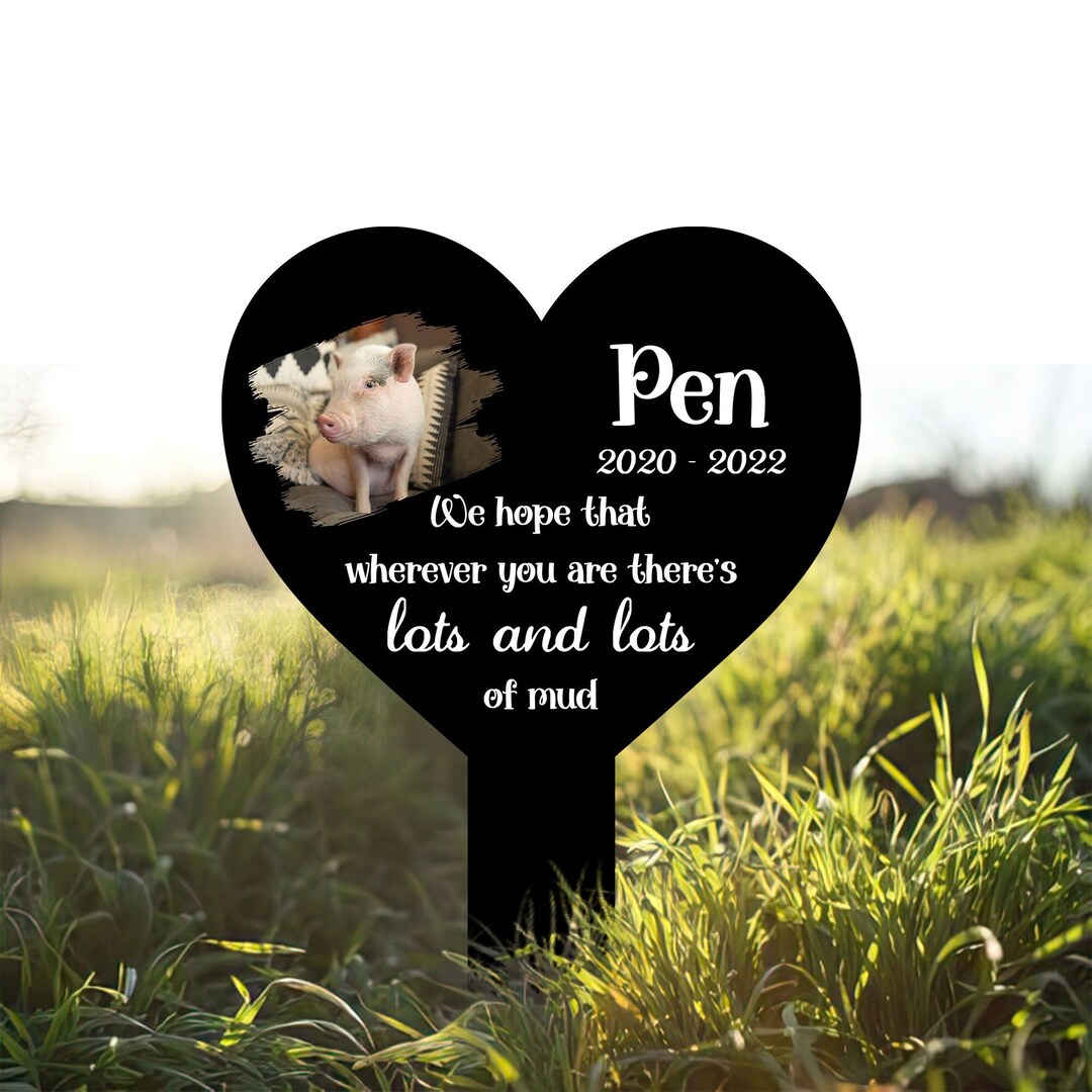 Pig Memorial Heart Plaque Acrylic, Custom Photo Pig Memorial Stake, Pet ...