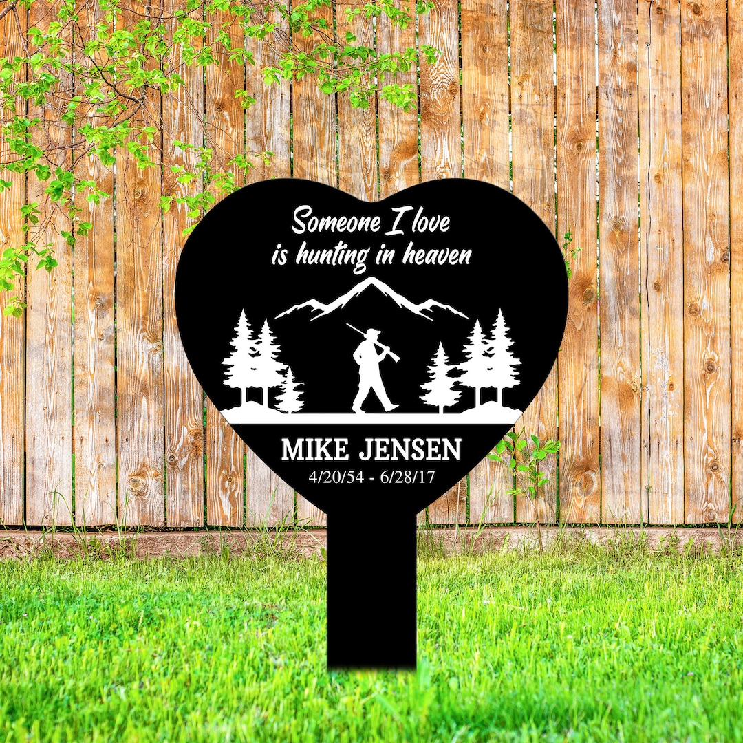 Custom Hunting Memorial Stake Acrylic, Someone We Love is Hunting in ...
