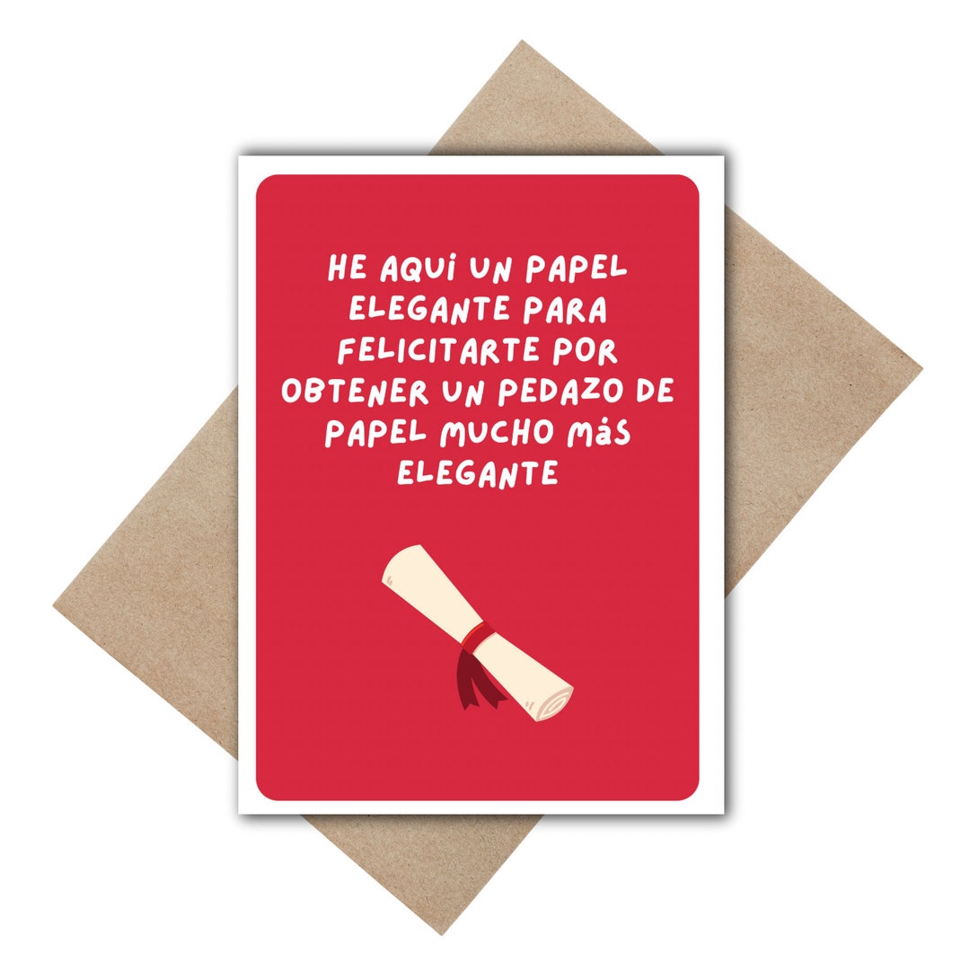 Papel Elegante Graduatio Card, Tarjeta Para Graduados , Funny Spanish ...