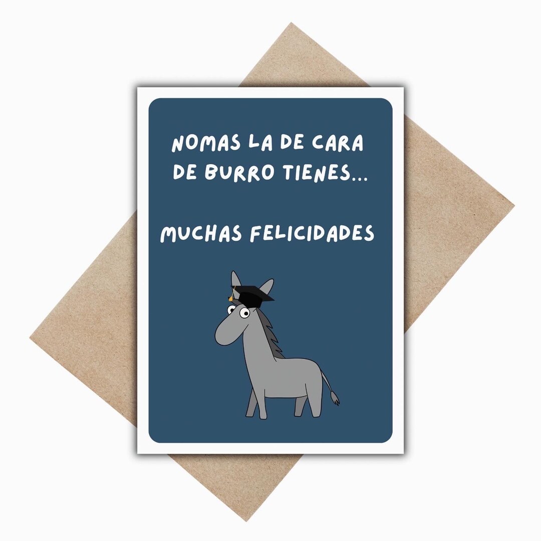 Cara De Burro Graduationcard, Tarjeta Para Graduados , Funny Spanish ...