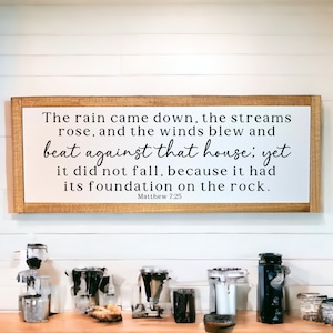 Matthew 7:25, the Rain Came Down Sign, Faith Sign, Inspirational Wall ...