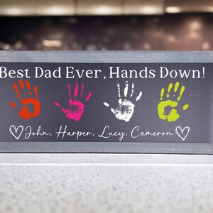 DIY Handprint Sign,best Dad Ever Hands Down Sign, Personalized Fathers ...