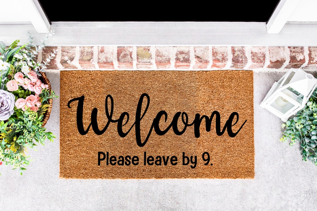 Welcome Please Leave by 9 Doormat, Please Leave by 9 Doormat, Please ...