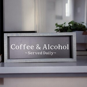 Coffee and Alcohol Served Daily Sign, Coffee Bar Decor, Coffee and ...