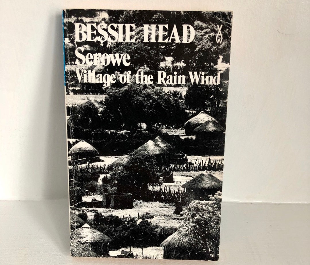 Bessie Head Serowe Village Rain Wind Portrait Village Life Stories ...
