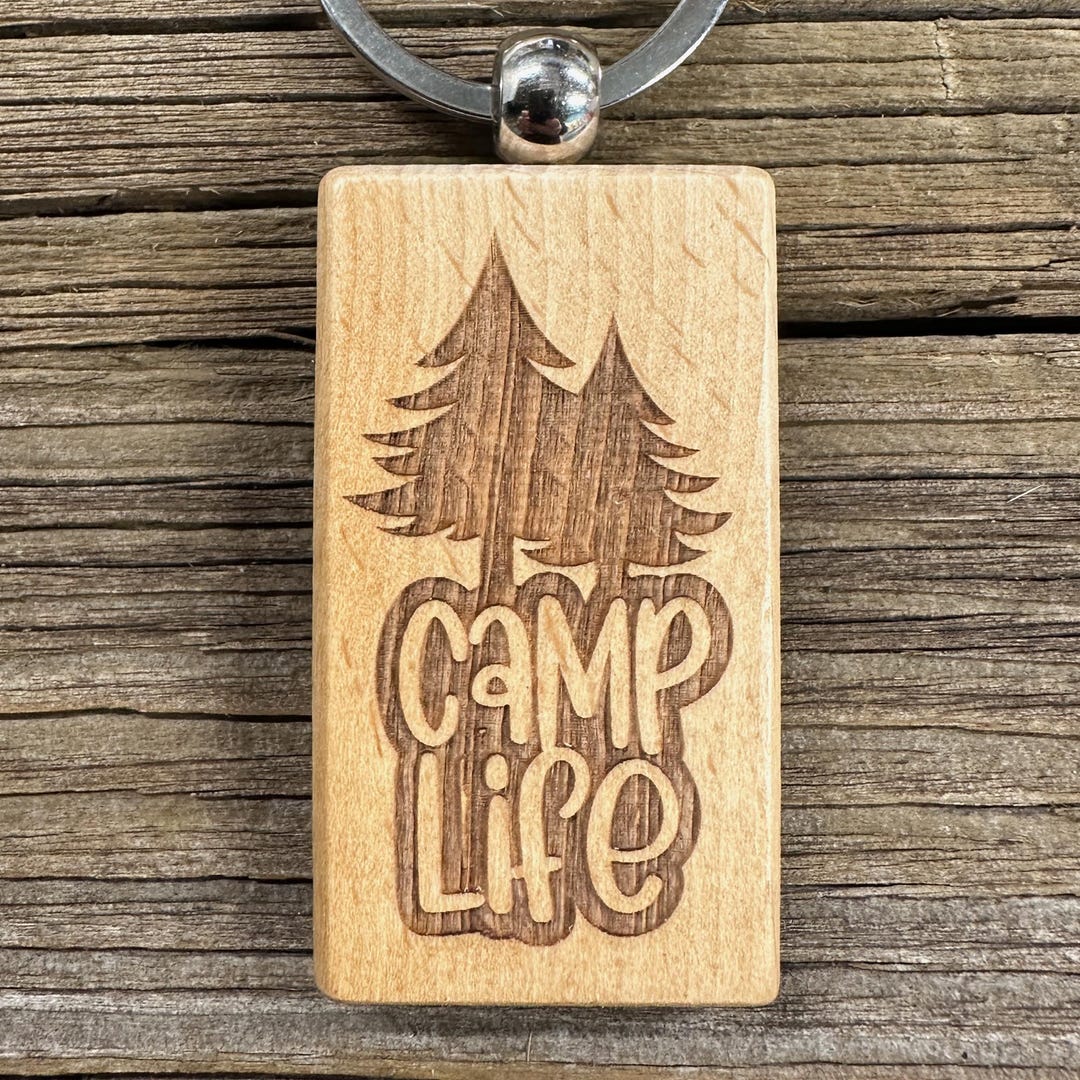 Camp Life Engraved Wood Key Chain - Great Gift for Campers - Gift for ...