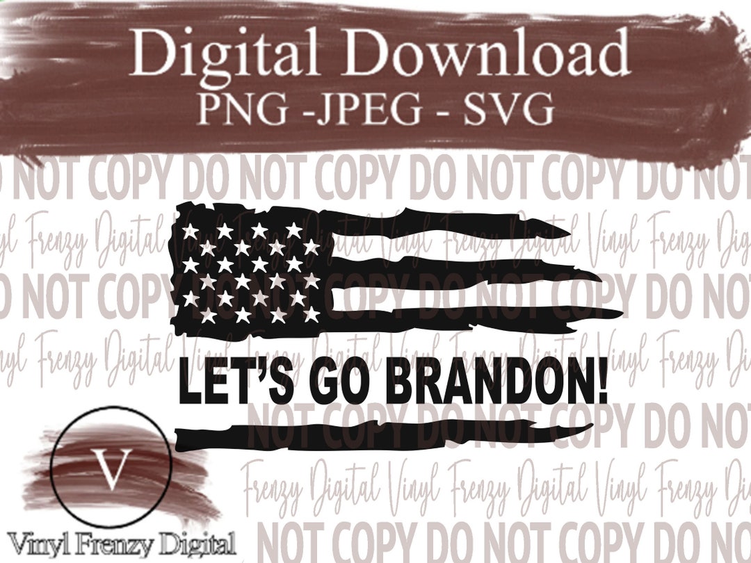Lets Go Brandon Flag Svg Digital Download | Cut File for Cricut ...