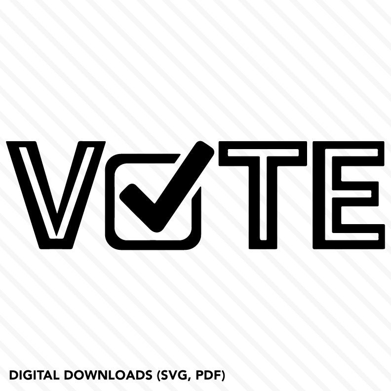 Vote (digital Download: SVG, PNG, PDF) - Etsy