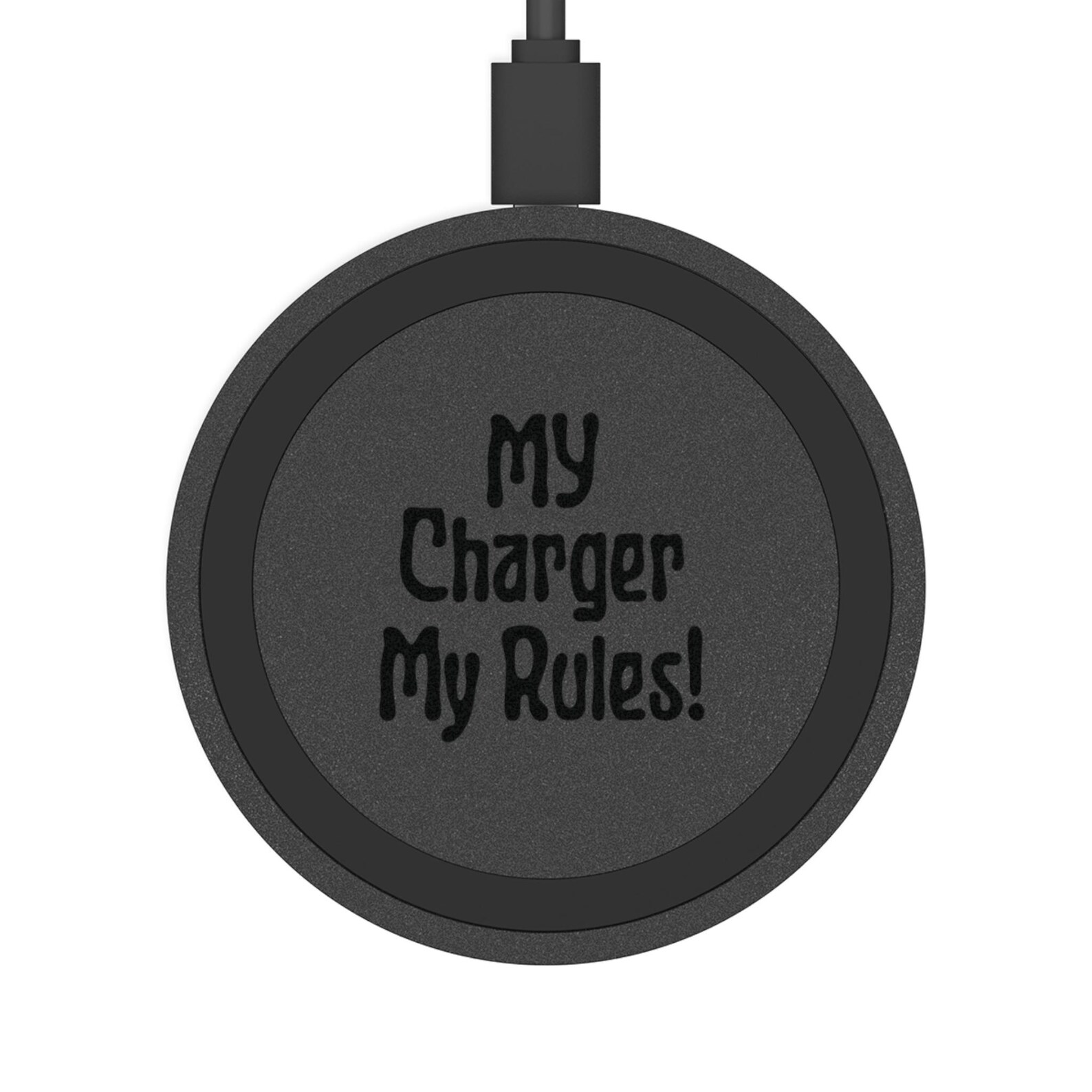 Funny Wireless Charging Pad: 'my Charger My Rules' Cell Phone Gift - Etsy
