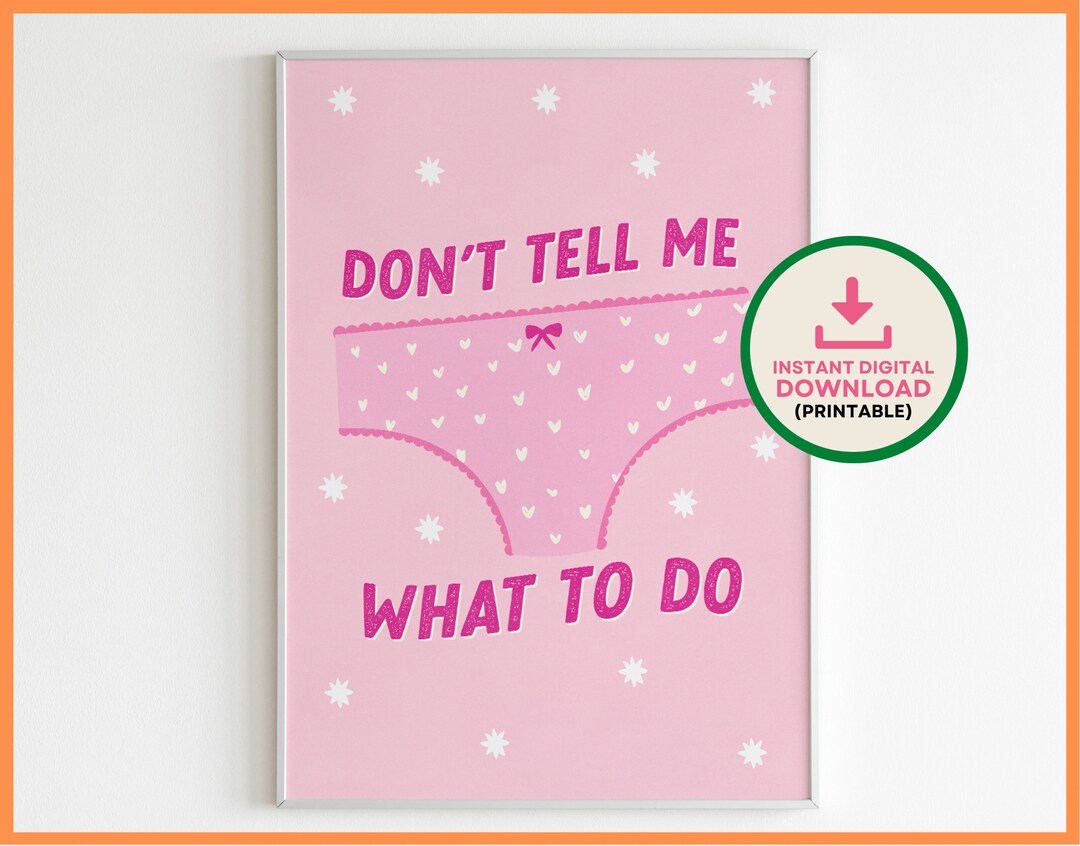 Feminist Art Print, Don't Tell Me What to Do, Women Empowerment Poster ...