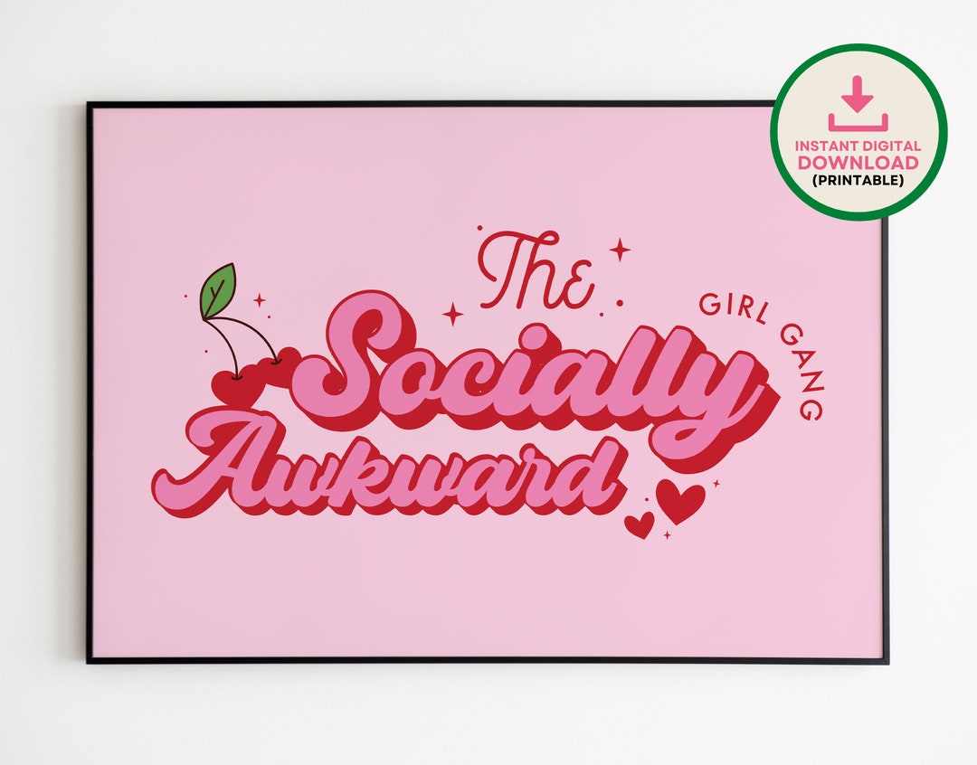 The Socially Awkward Girl Gang Printable Wall Art, Y2K Art Print, Women ...