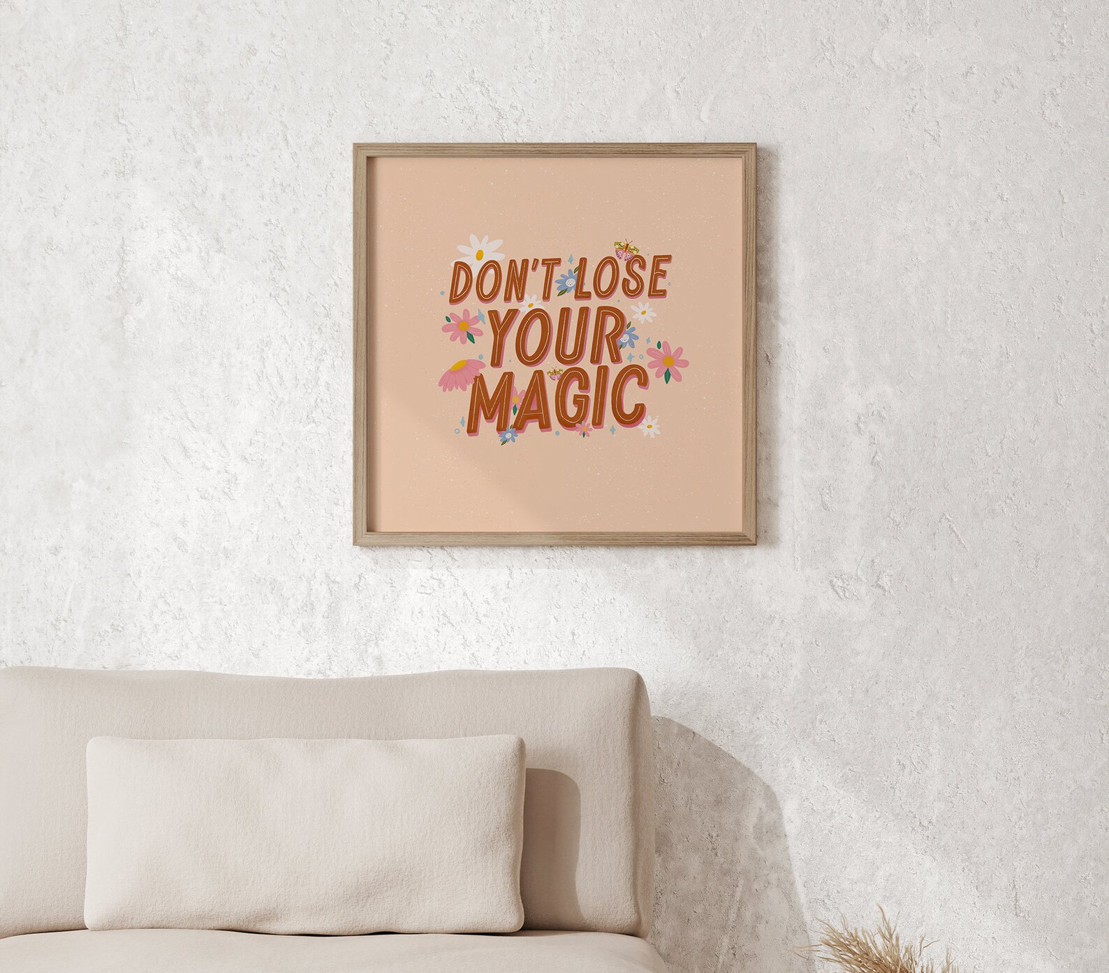 Don't Lose Your Magic Printable Art, Floral Art Print, Inspirational ...