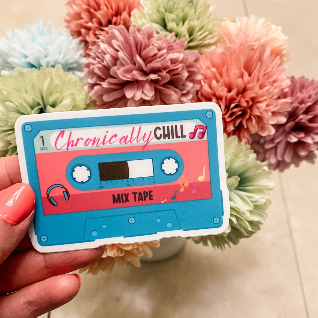 Chronically Chill Mix Tape Vinyl Sticker, Spoonie Songs, Cassette Tape ...