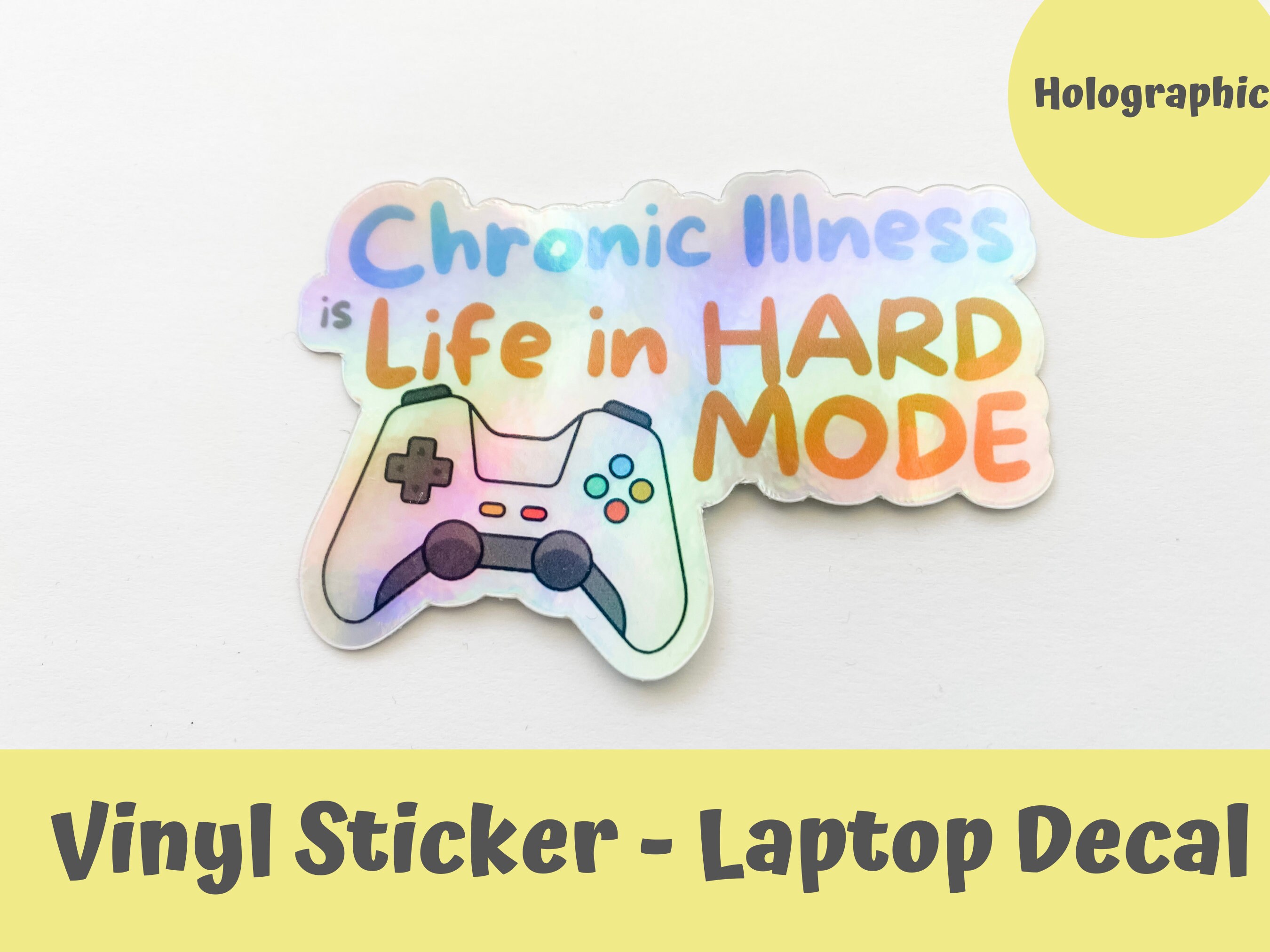 Life in Hard Mode Chronic Illness Vinyl Sticker, Holographic, Laptop ...