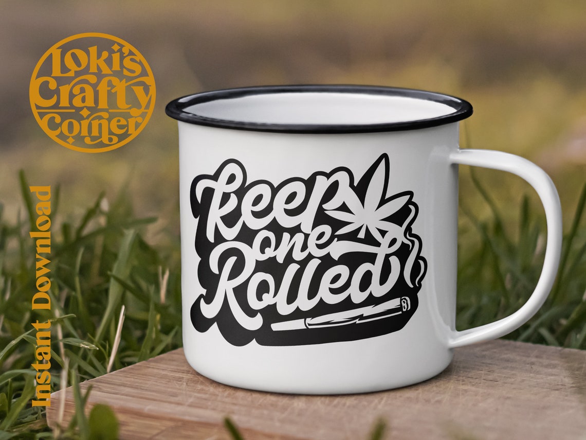 Keep One Rolled Svg | 420 Cannabis Svg | Weed Svg | Rolled Weed 420 Svg ...
