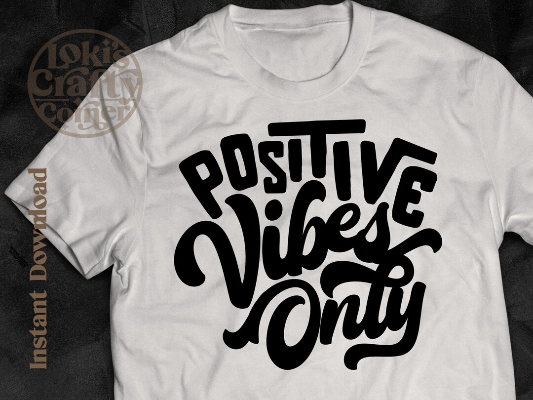Positive Vibes Only Svg | Motivational Quote Svg | Good Vibes Svg ...