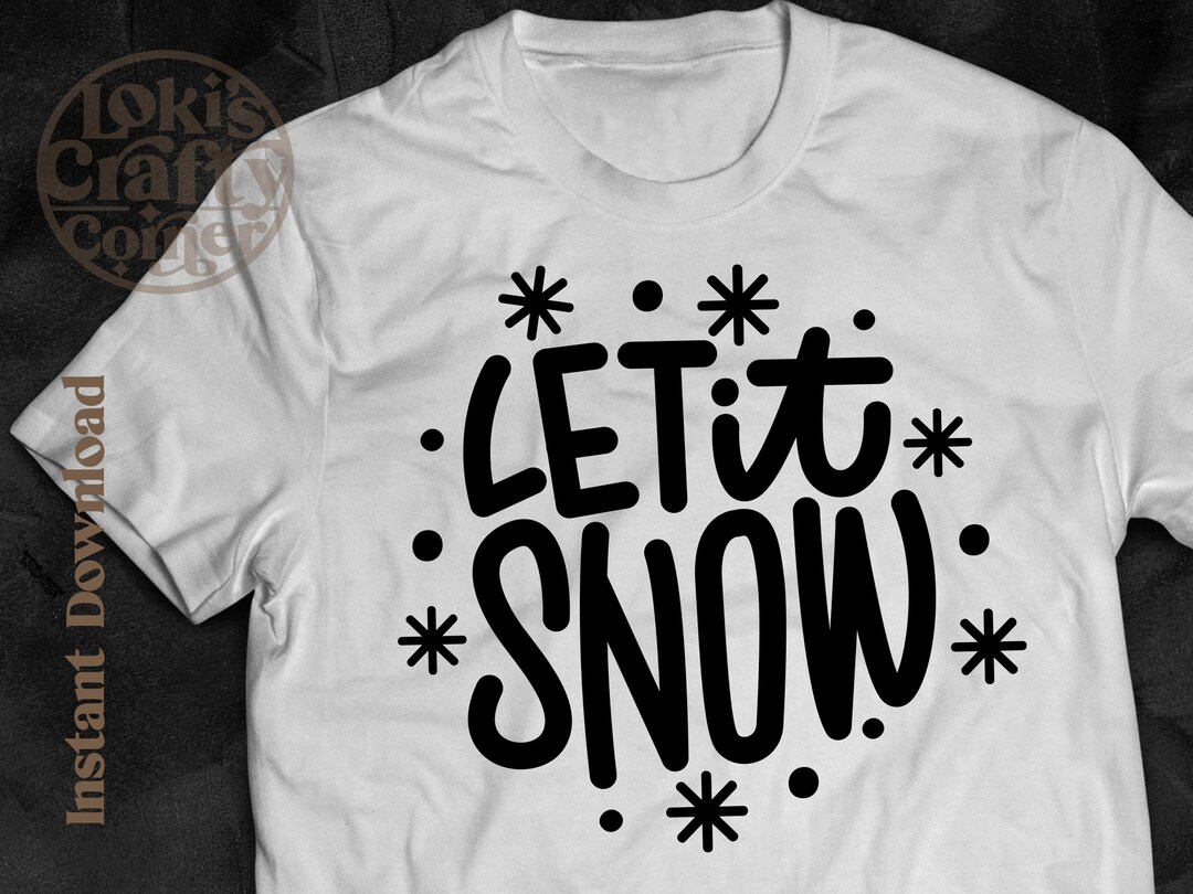 Let It Snow Svg Christmas Svg Snow Svg Snowflake Svg Winter Svg Cozy ...