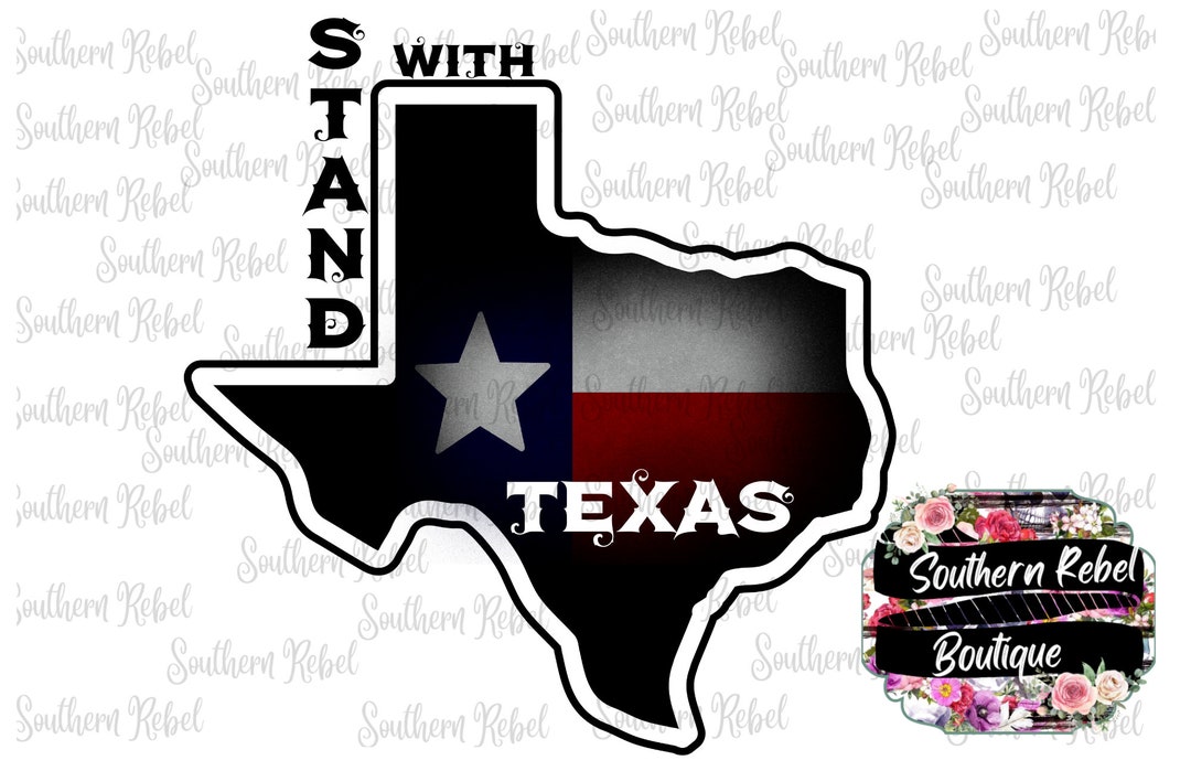 STAND WITH TEXAS Png File - Etsy