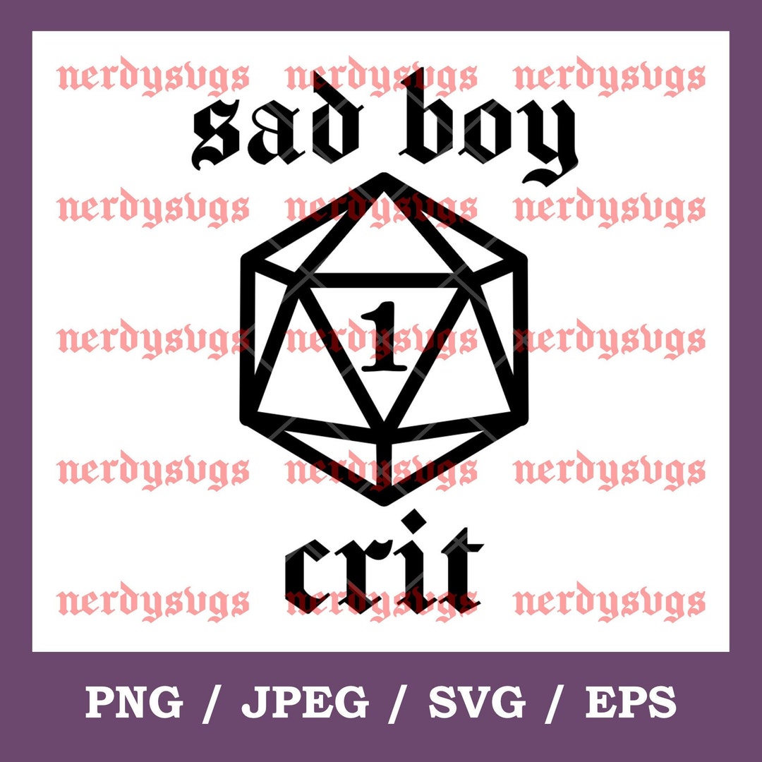 Sad Boy Crit Dice Dungeons and Dragons SVG Cricut File - Etsy