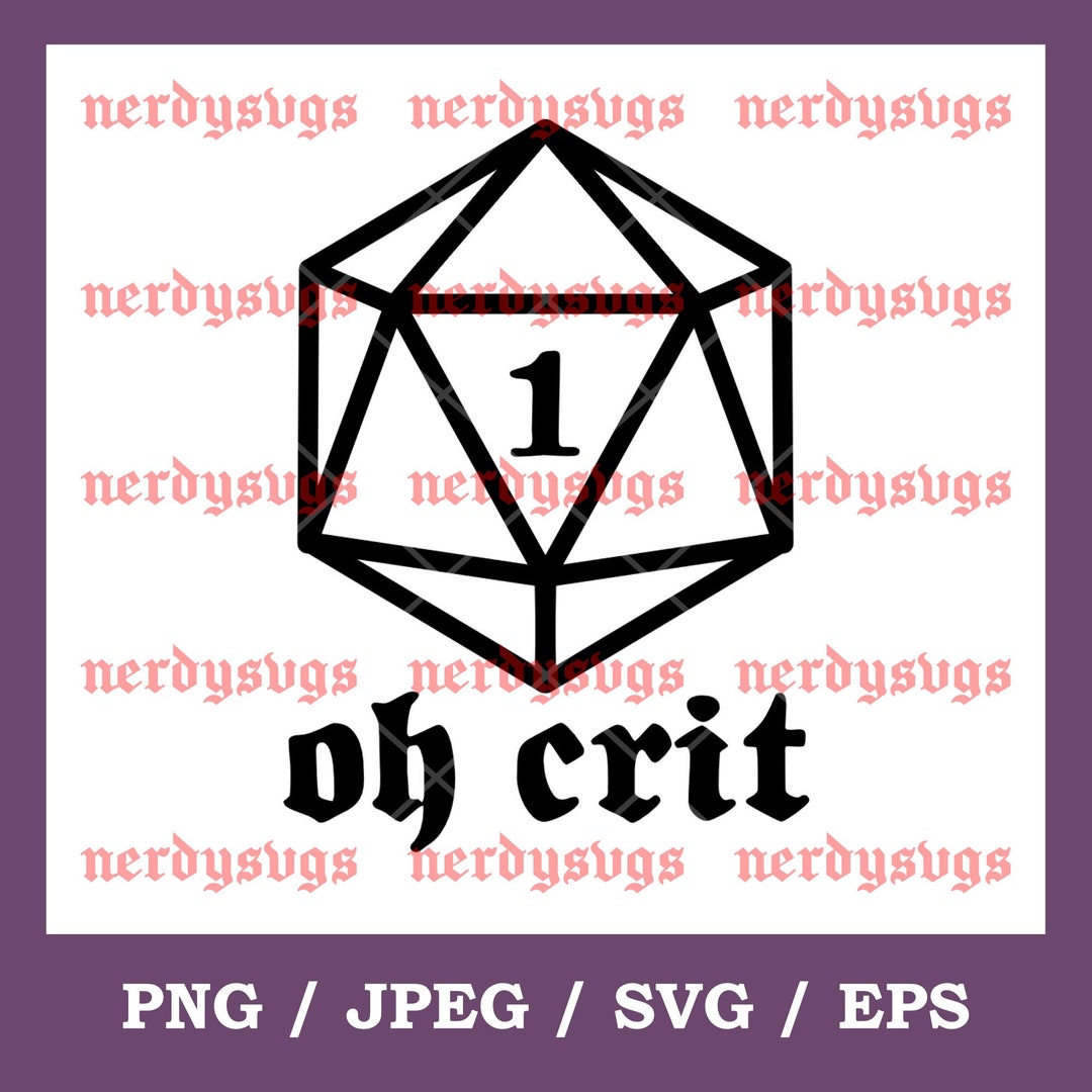 Oh Crit Dice Dungeons and Dragons SVG Cricut File - Etsy