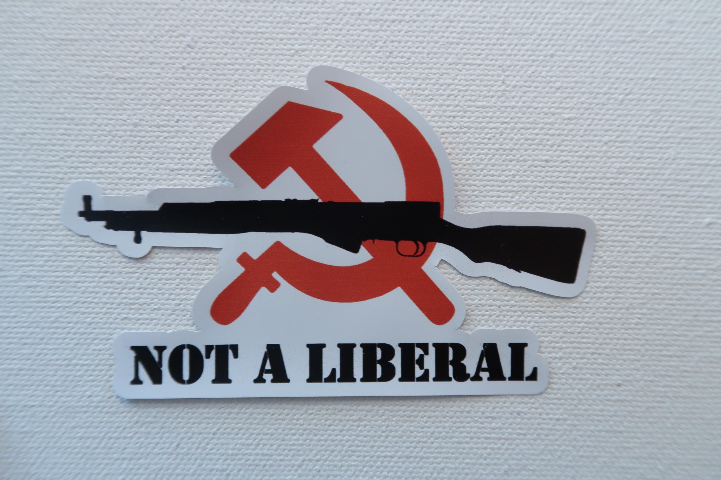 Not a Liberal - Premium Vinyl Sticker - Communist/socialist, Pro-gun - Etsy