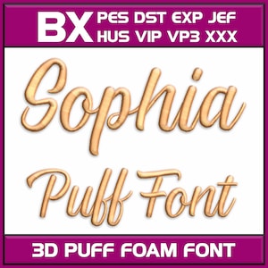 Sophia 3D Puff Foam Embroidery Font | 1in to 3in BX PES DST - Etsy