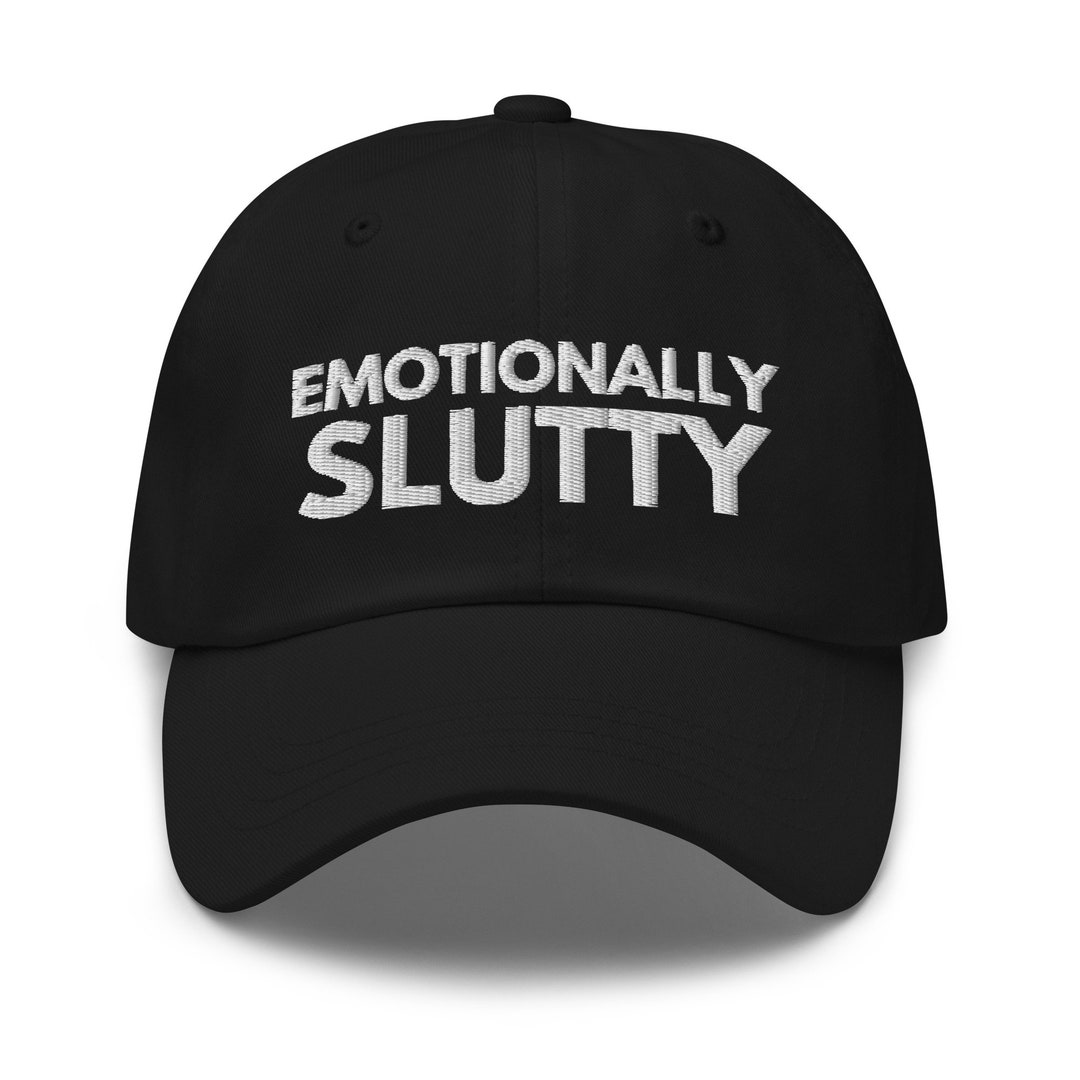 Emotionally Slutty Hat Embroidered Dad Hat Funny Joke Meme Hat Funny