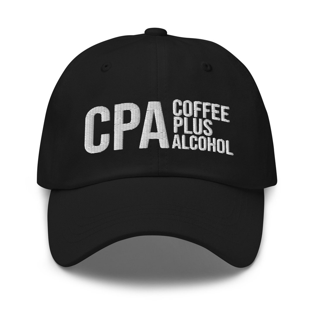 CPA Coffee Plus Alcohol Hat, CPA Gift, Gift for CPA, Accountant Gift ...