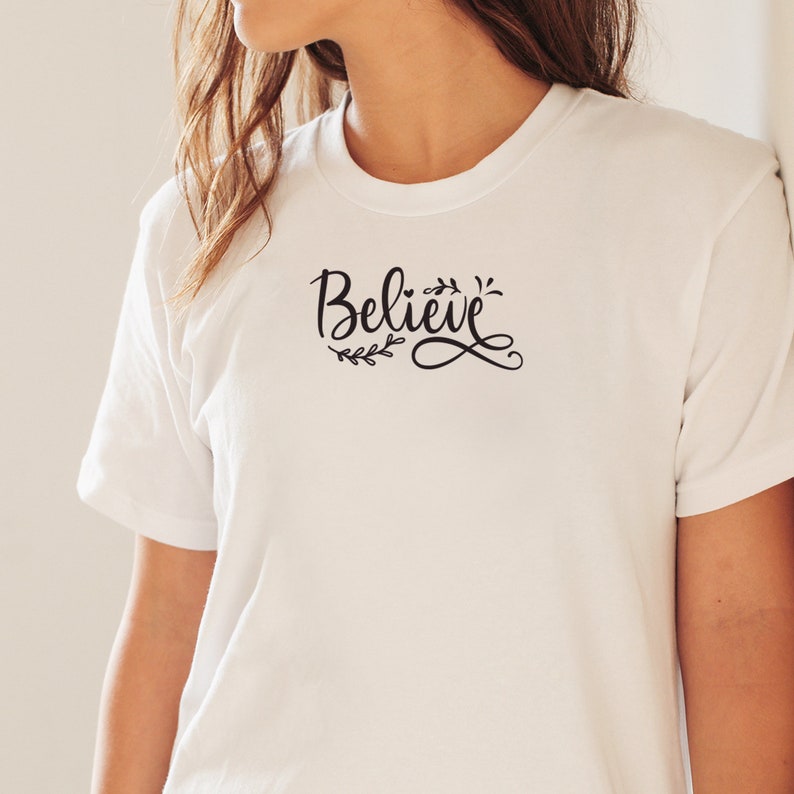 Believe, SVG, DXF, PNG Files, Cut Files, Cricut, Silhouette, T-shirt ...