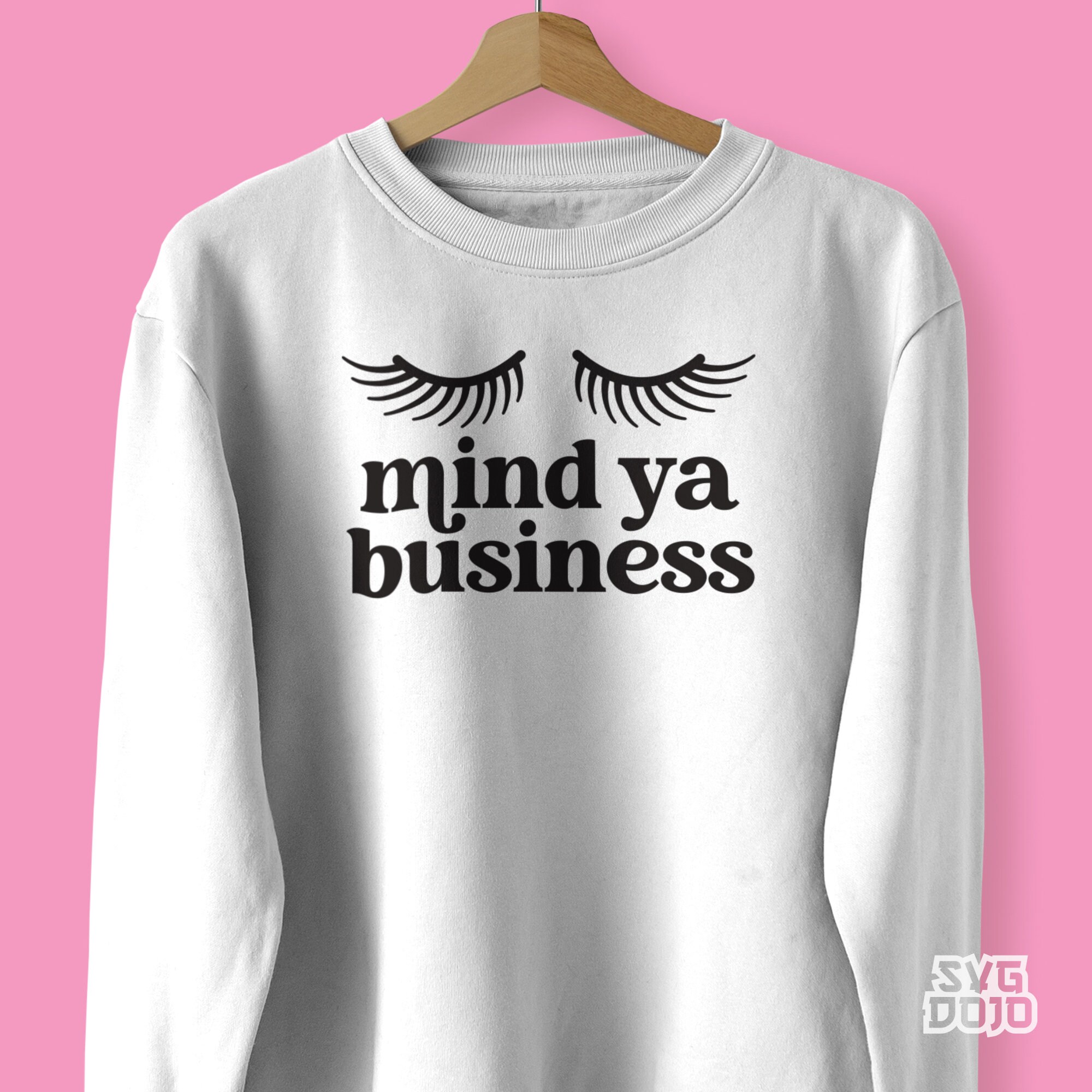 Mind Ya Business SVG Lashes Svg Lash Tech Svg Eyelashes - Etsy