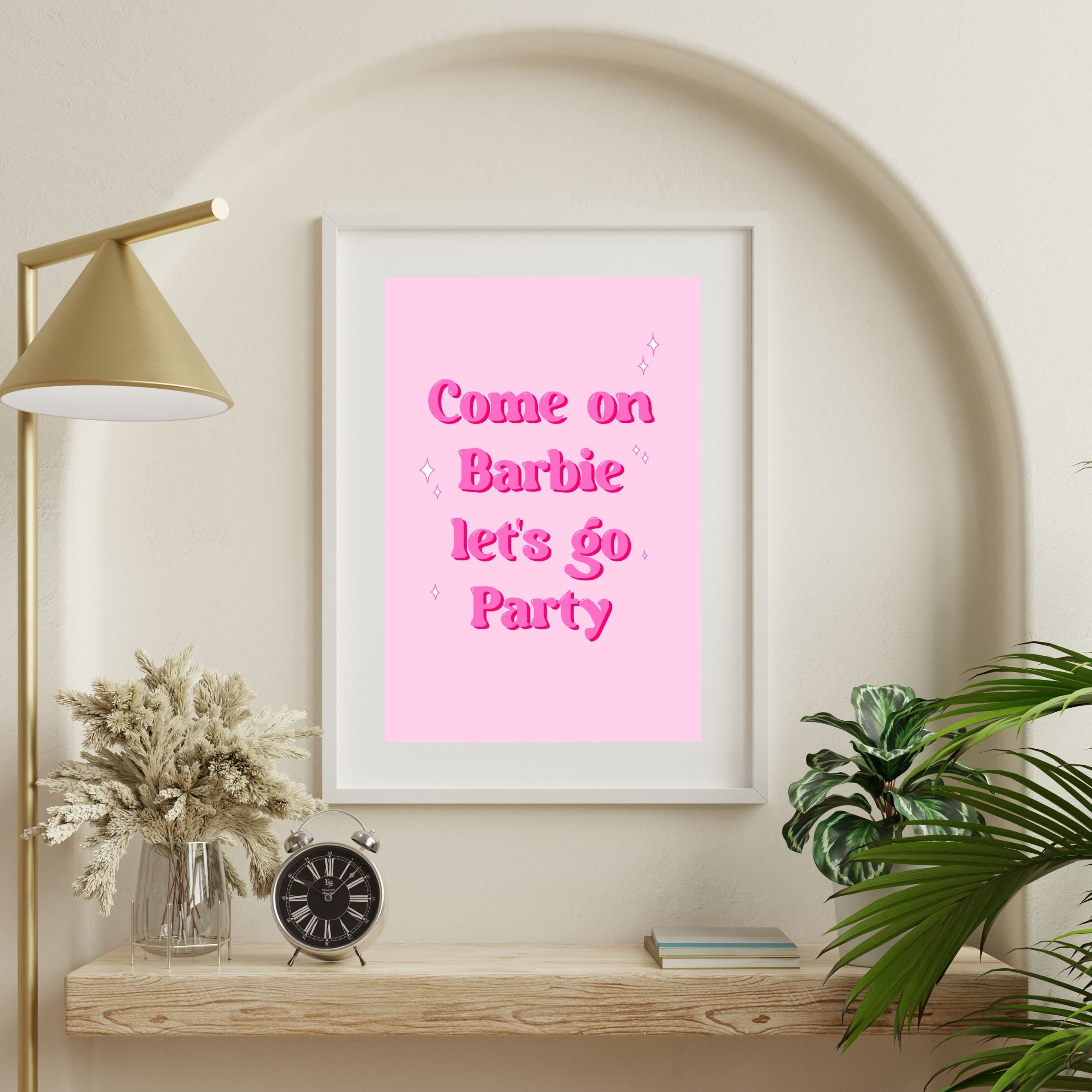 Come on Barbie Let's Go Party Printable Wall Art - Etsy UK