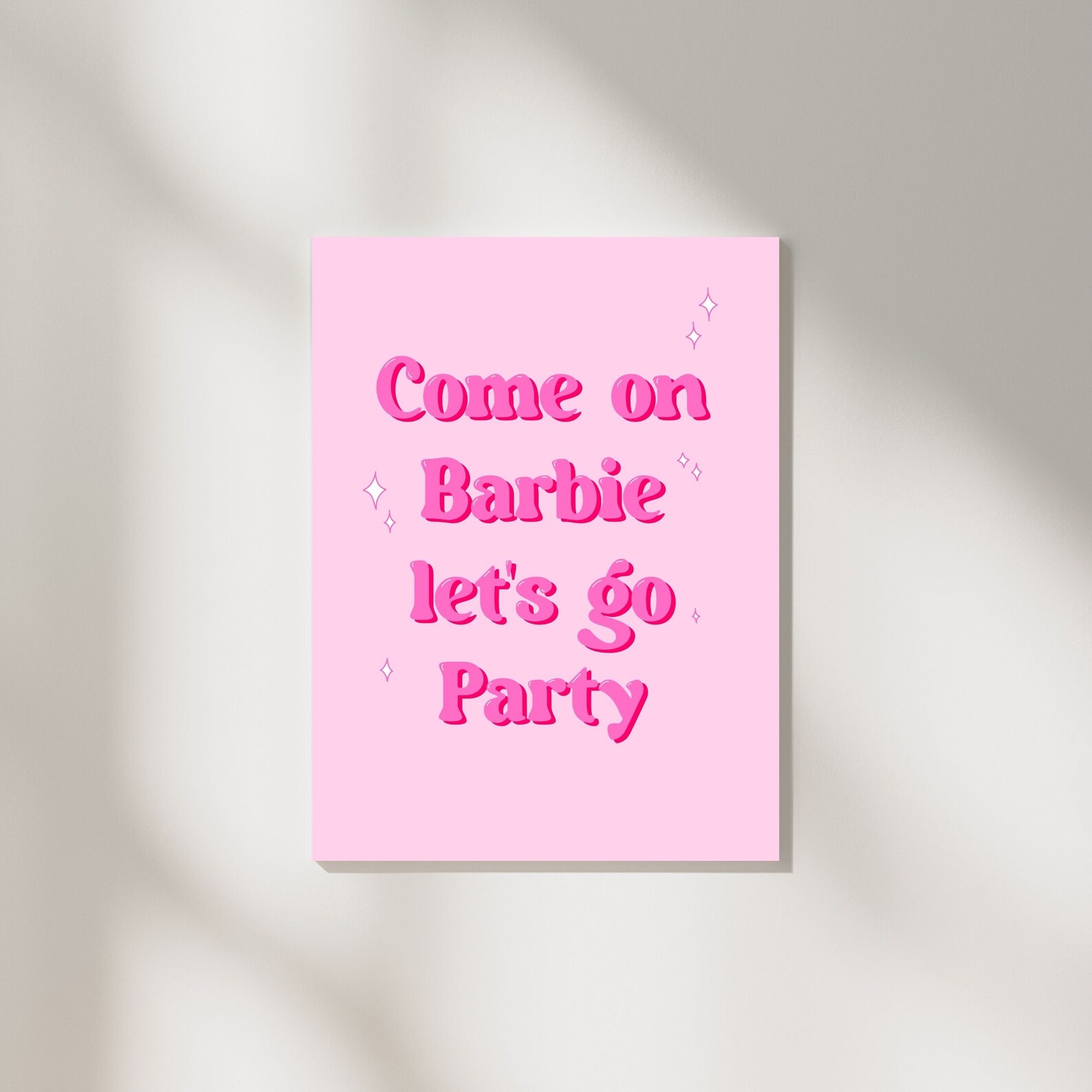 Come on Barbie Let's Go Party Printable Wall Art - Etsy UK