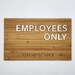 Employees Only Sign, Bamboo Business Sign, Information Plate, Braille ...