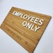 Employees Only Sign, Bamboo Business Sign, Information Plate, Braille ...