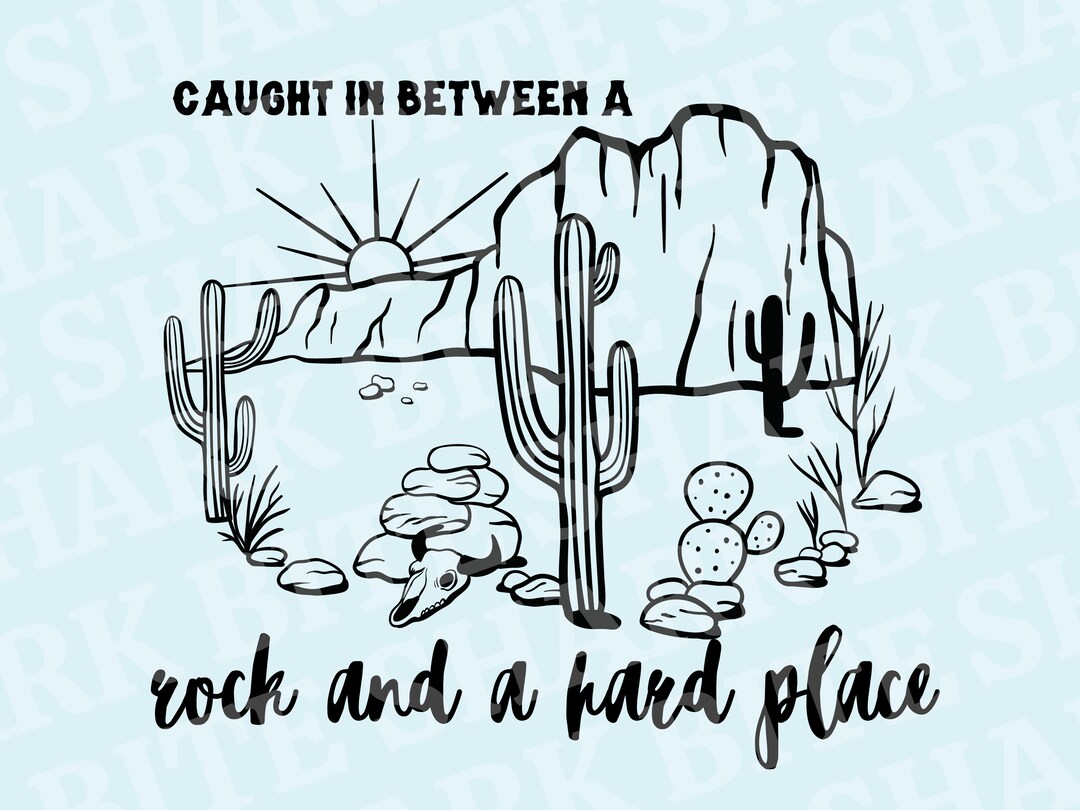 Rock and a Hard Place SVG, Zimmerman Svg, Rock and a Hard Place ...