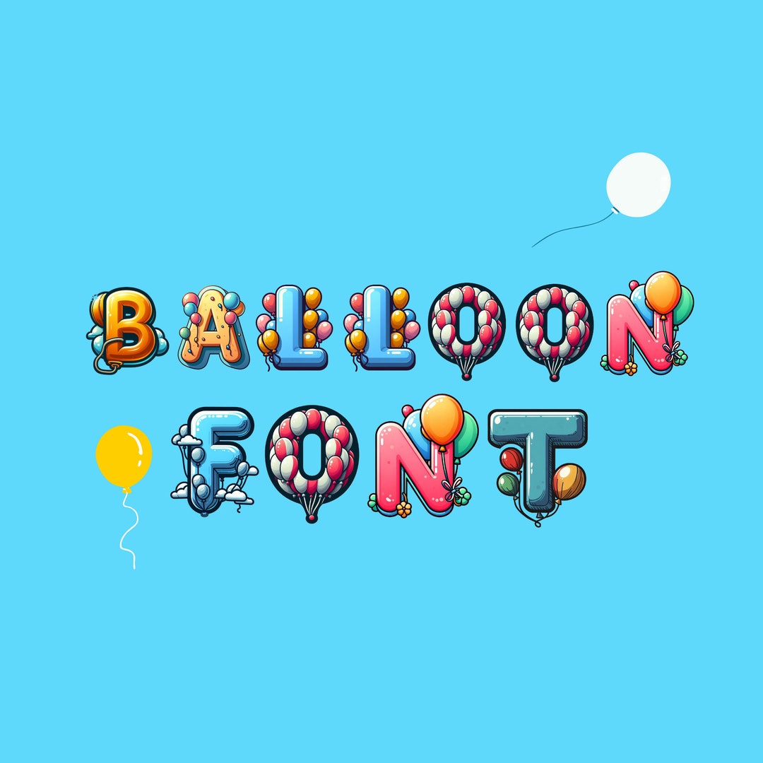 Balloon Font, Alphabet With Party Design, Fun Letters as Png - Etsy