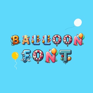 Balloon Font, Alphabet With Party Design, Fun Letters as Png - Etsy