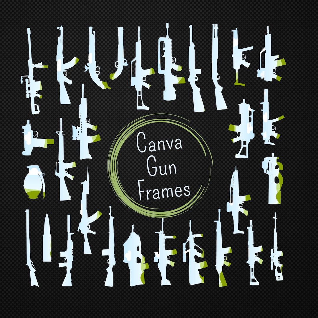 29 Canva Gun Frames, Custom Frames for Canva, Guns Pdf - Etsy