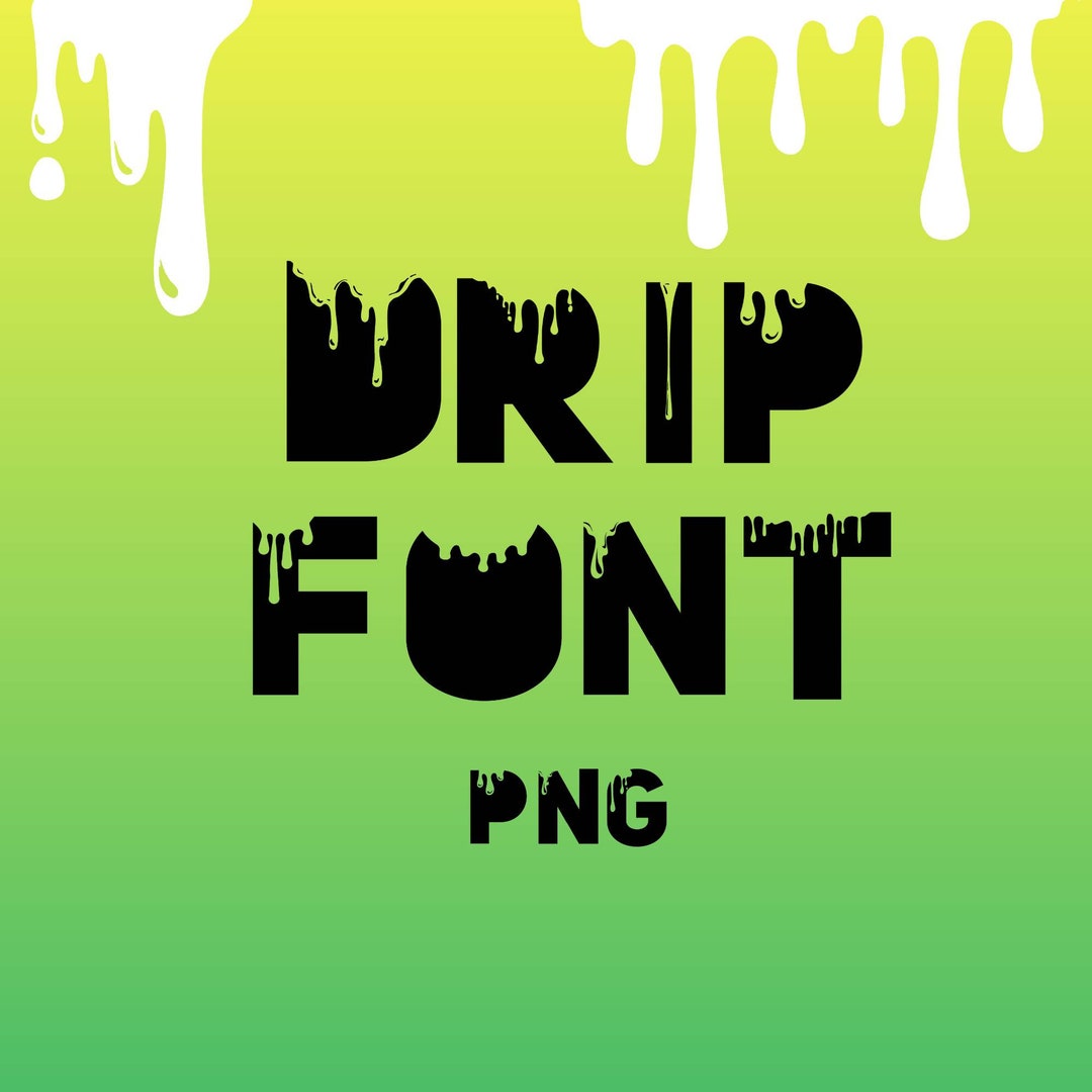 Dripping Alphabet Clipart, Melting Liquid Letters PNG, Slime Ooze ...