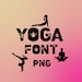 Yoga Font, Alphabet With Yoga Design, Yoga Letters as Png - Etsy