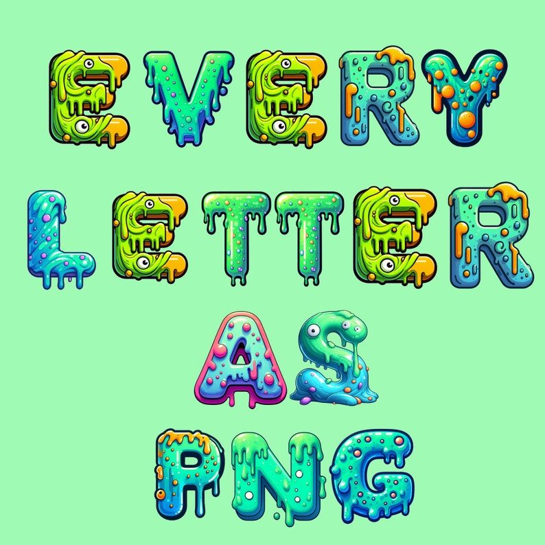Slime Alphabet Clipart, Gooey PNG Letters, Toxic Neon Typography ...