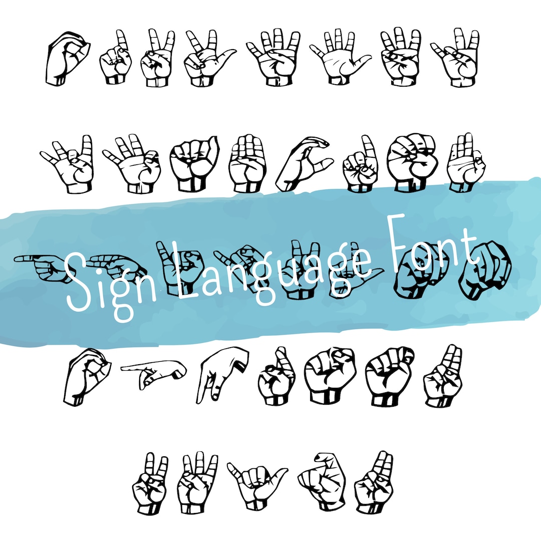 Sign Language Font, Deaf Alphabet as TTF, OTF to Install and Upload - Etsy