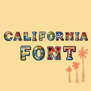 California Font, Alphabet With California Design, California Letters as ...
