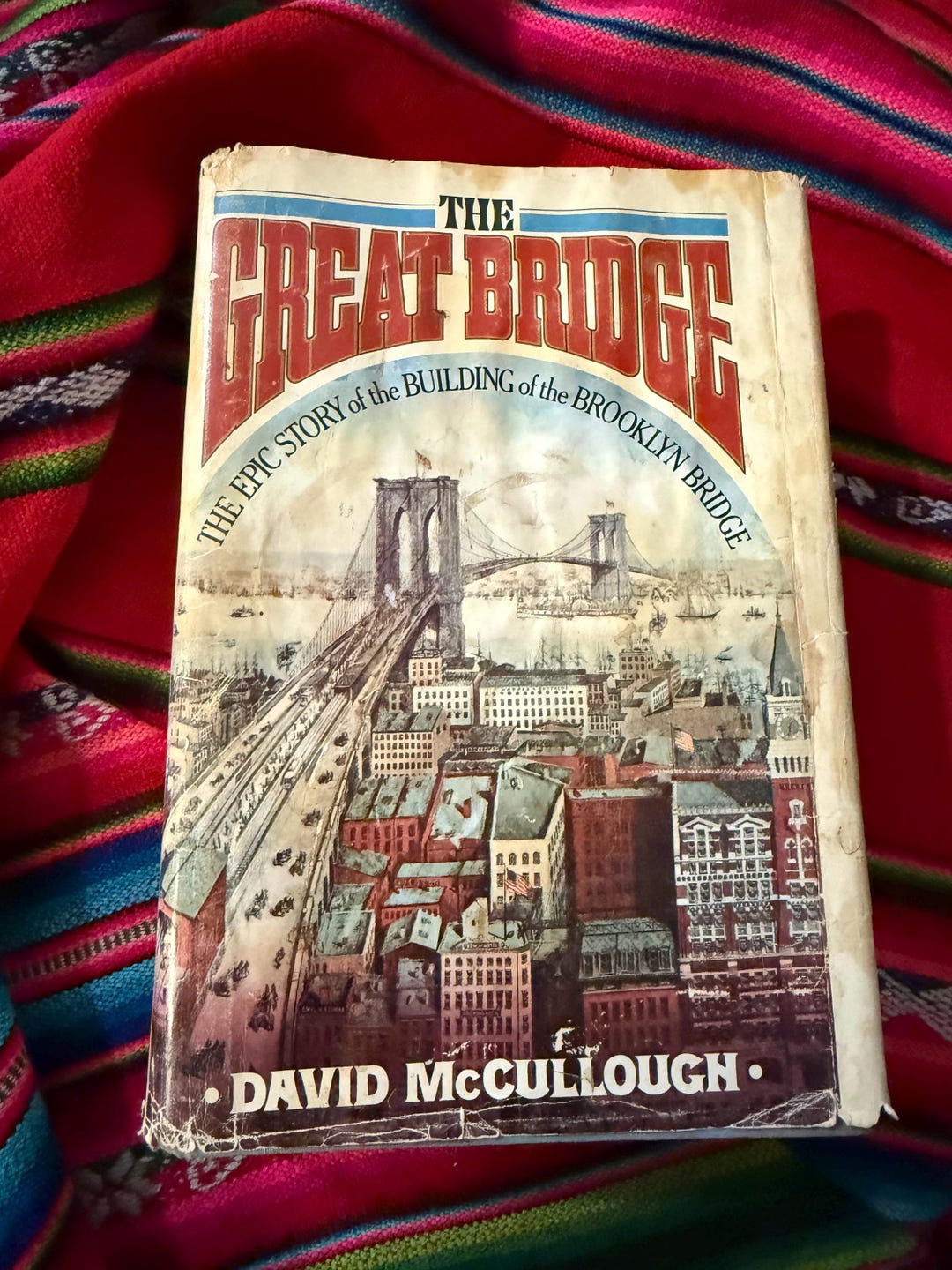 RARE VINTAGE the Great Bridge the Epic Story of the Building of the ...