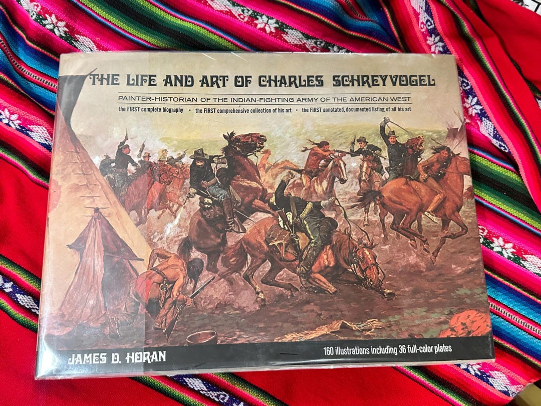 RARE VINTAGE the Life and Art of Charles Schreyvogel First Edition ...