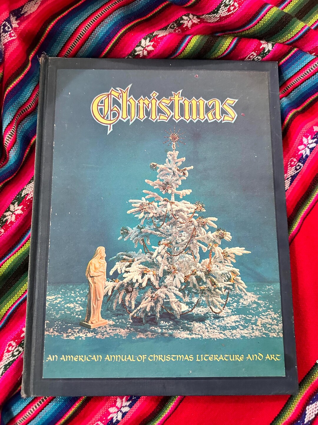 VERY RARE VINTAGE Christmas an American Annual of Christmas Literature ...