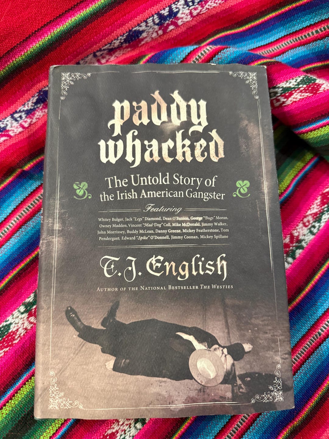 RARE VINTAGE Paddy Whacked the Untold Story of the Irish American Gangster by TJ English 4th ...
