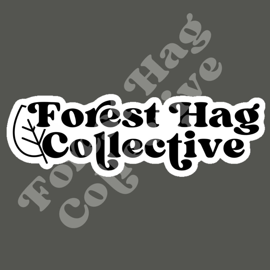 Forest Hag Collective Die-cut Sticker 6 X 2 - Etsy