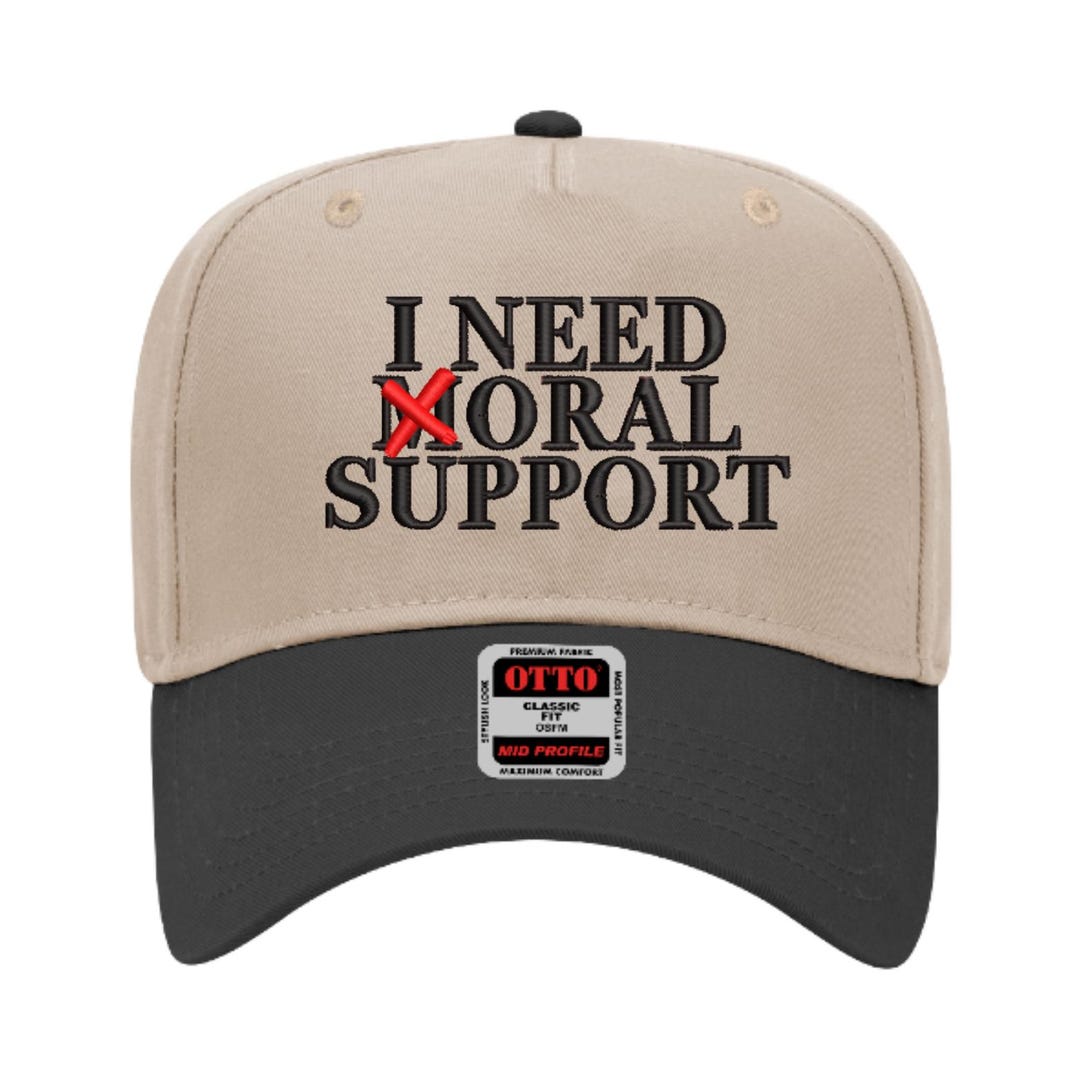 I Need Moral Support Hat Embroidery Design (digital Download) - Etsy